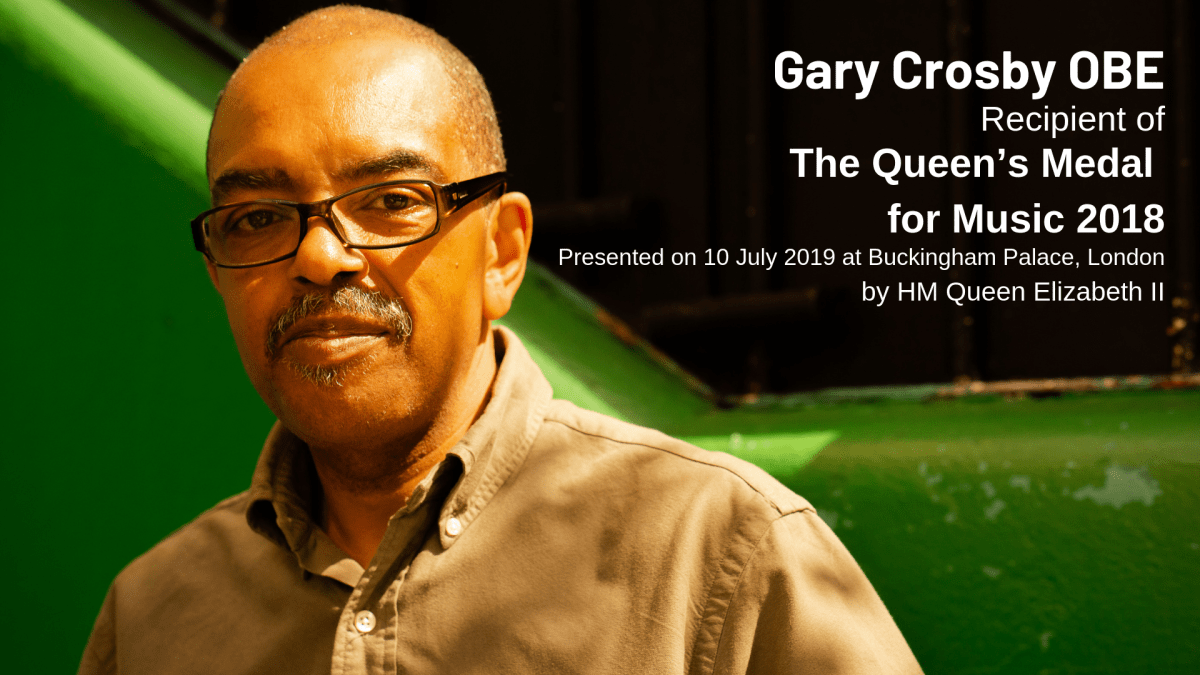 Gary Crosby Receives The Queen’s Medal for Music 2018 – gary crosby